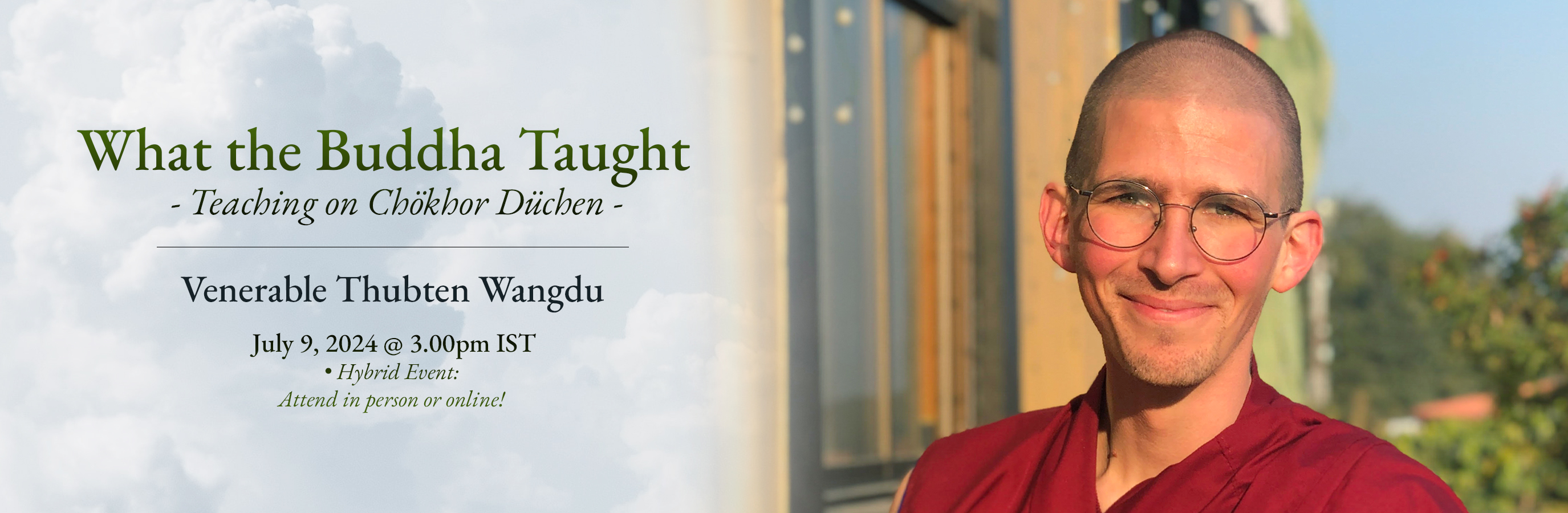 Venerable Thubten Wangdu: What the Buddha Taught (Hybrid) « Tushita ...