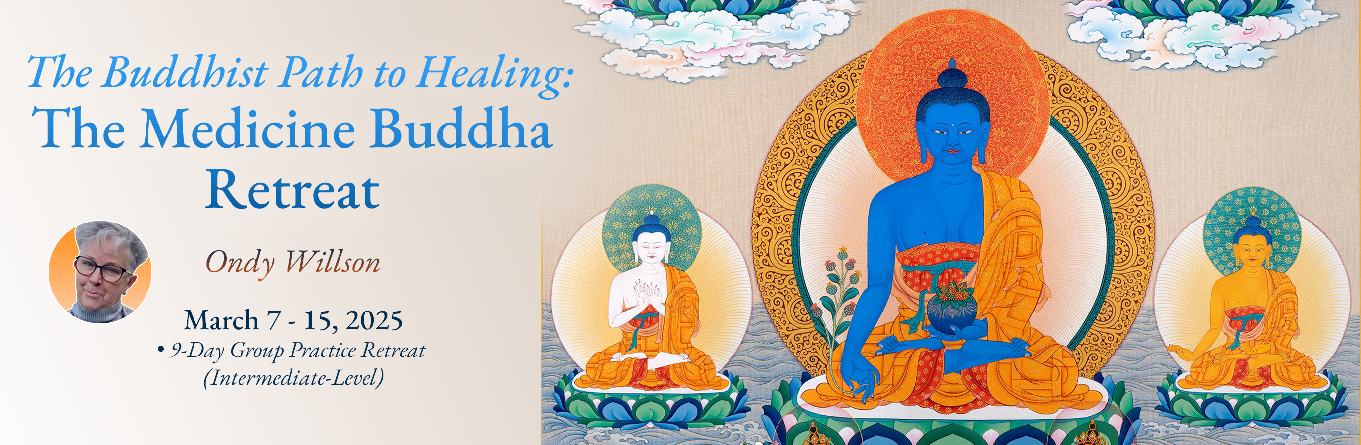 The Buddhist Path to Healing: The Medicine Buddha Retreat « Tushita ...