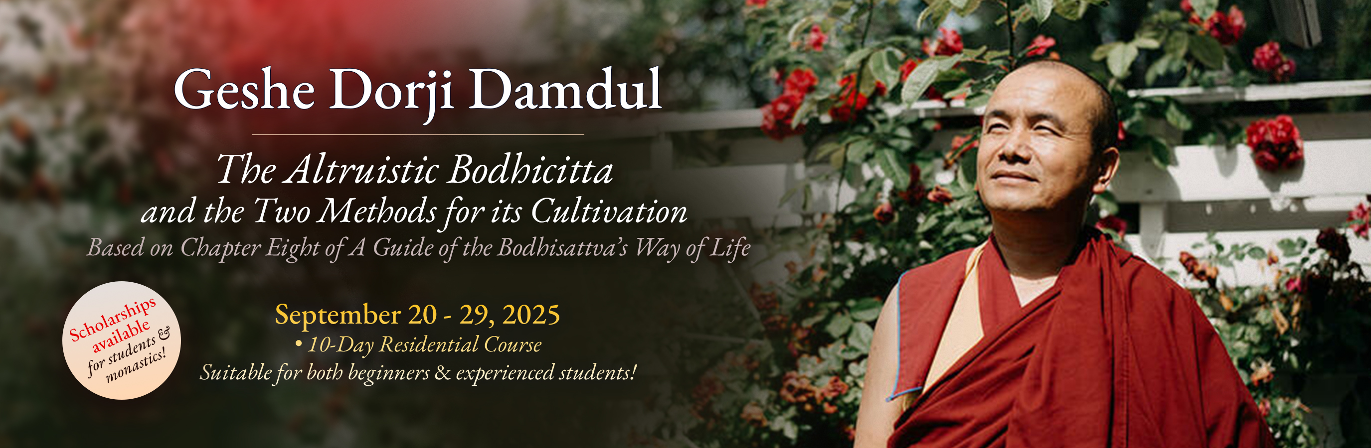 Geshe Dorji Damdul: The Altruistic Bodhicitta and the Two Methods for ...